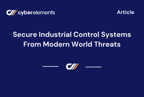 Secure Industrial Control Systems l Cyberelements Secure Industrial Control Systems l Cyberelements